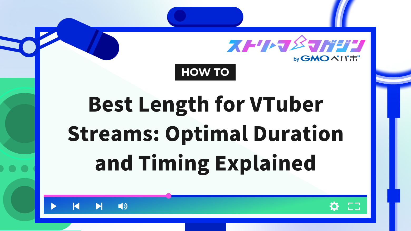 Best Length for VTuber Streams: Optimal Duration and Timing Explained ...