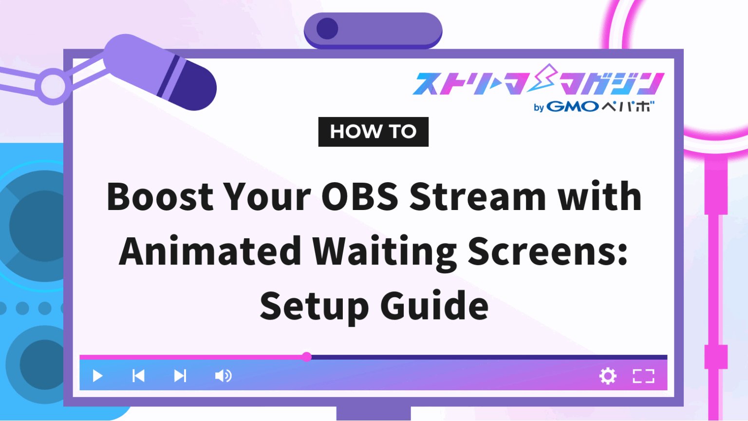 Boost Your OBS Stream with Animated Waiting Screens: Setup Guide | Streamer Magazine