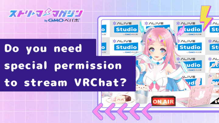 VRChat Streaming: Essential Guidelines and Permissions Explained ...