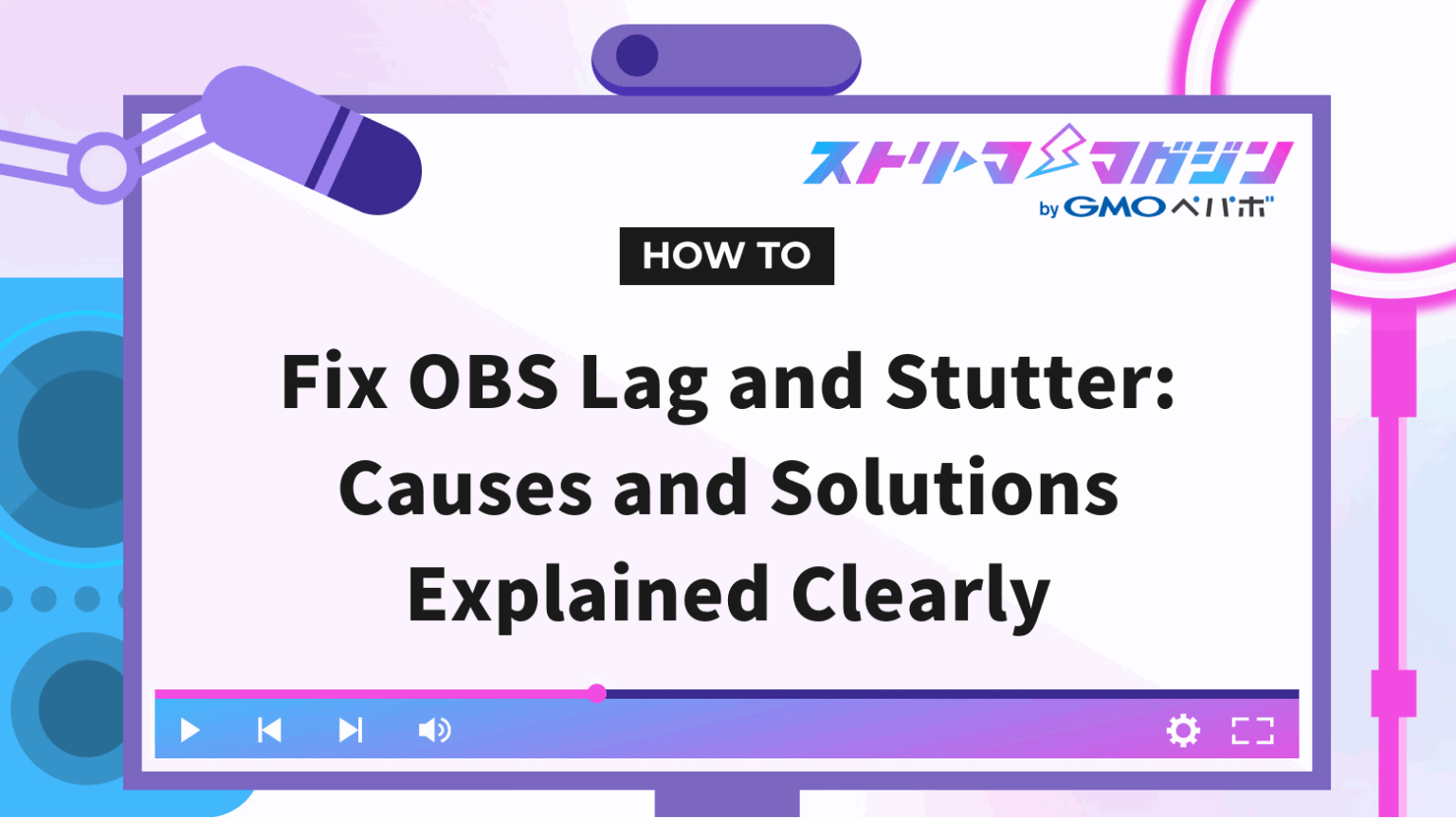 Fix OBS Lag and Stutter: Causes and Solutions Explained Clearly ...