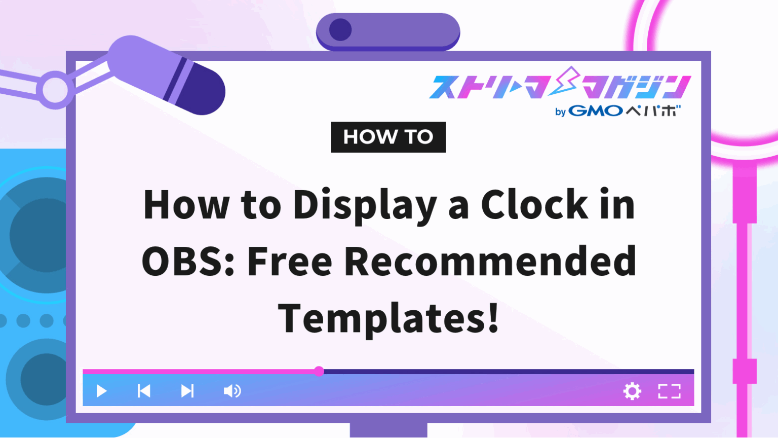 How to Display a Clock in OBS: Free Recommended Templates! | Streamer ...