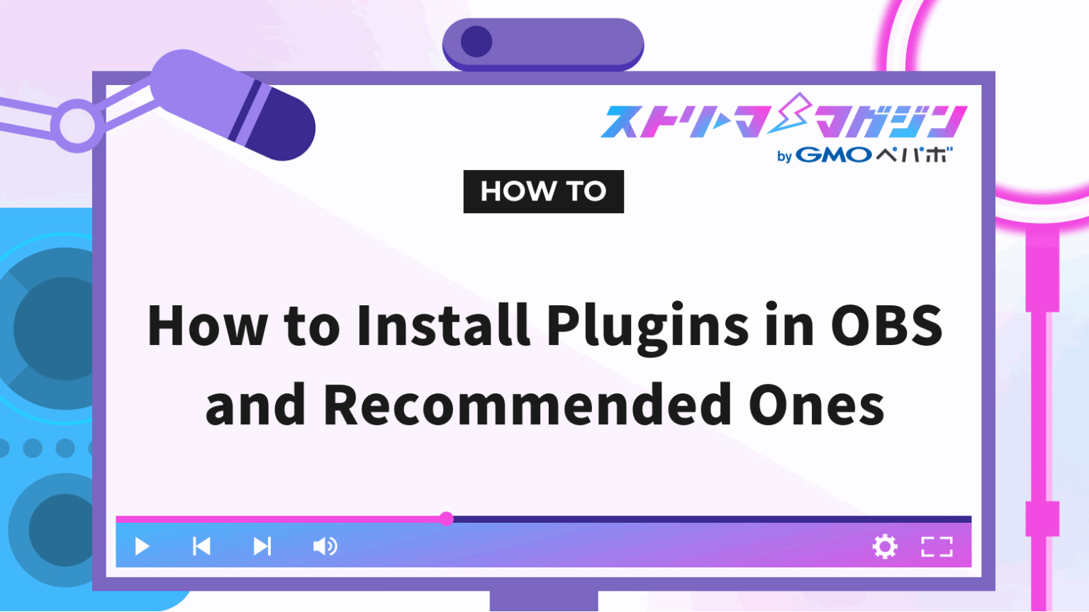 How to Install Plugins in OBS and Recommended Ones | Streamer Magazine