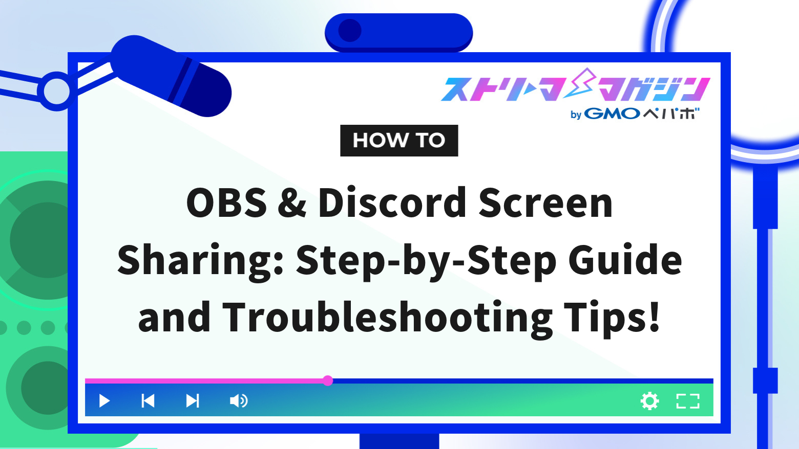 OBS & Discord Screen Sharing: Step-by-Step Guide and Troubleshooting Tips! | Streamer Magazine