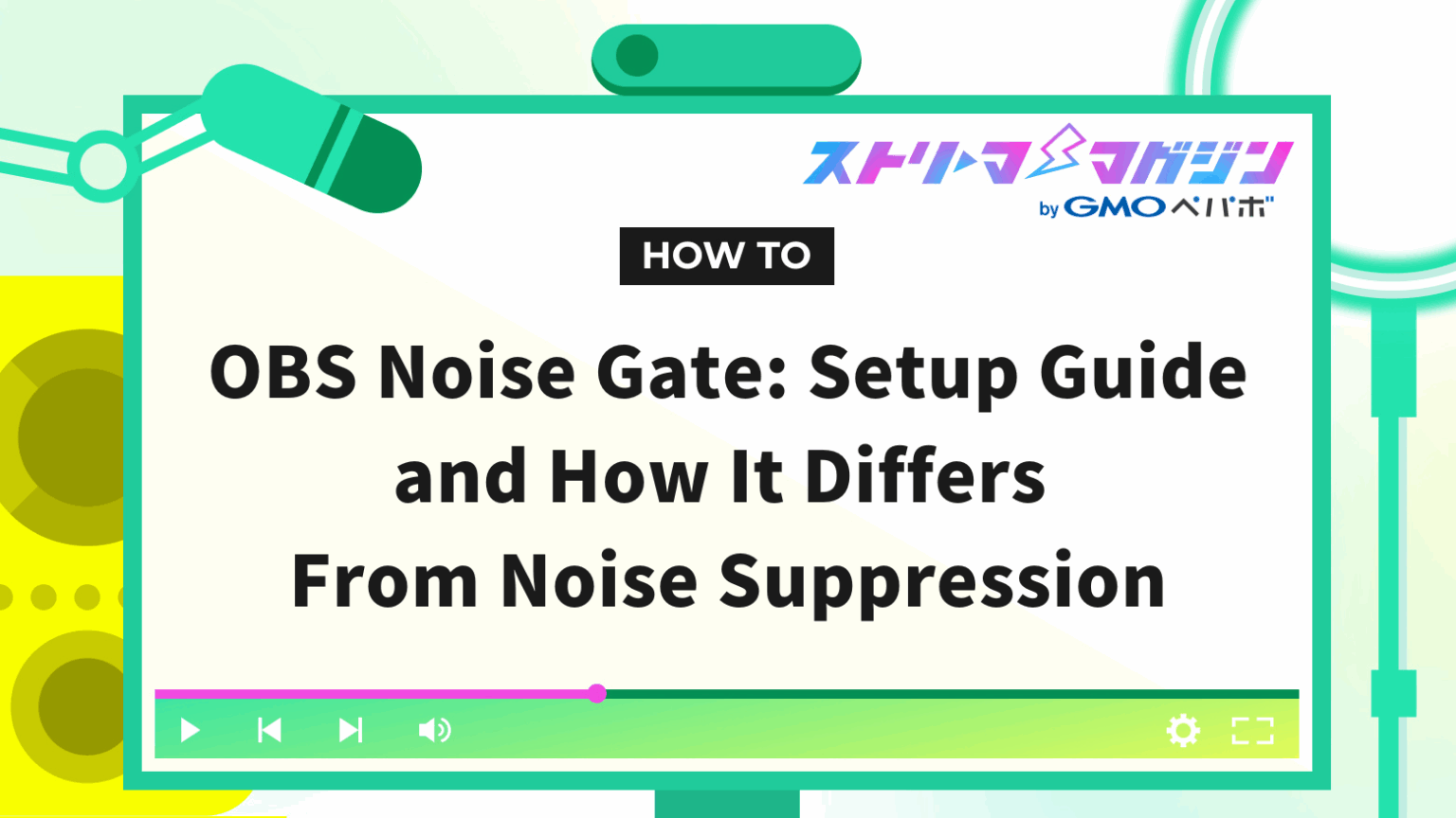 OBS Noise Gate: Setup Guide and How It Differs From Noise Suppression | Streamer Magazine