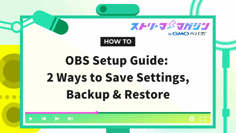 OBS Setup Guide: 2 Ways to Save Settings, Backup & Restore | Streamer ...