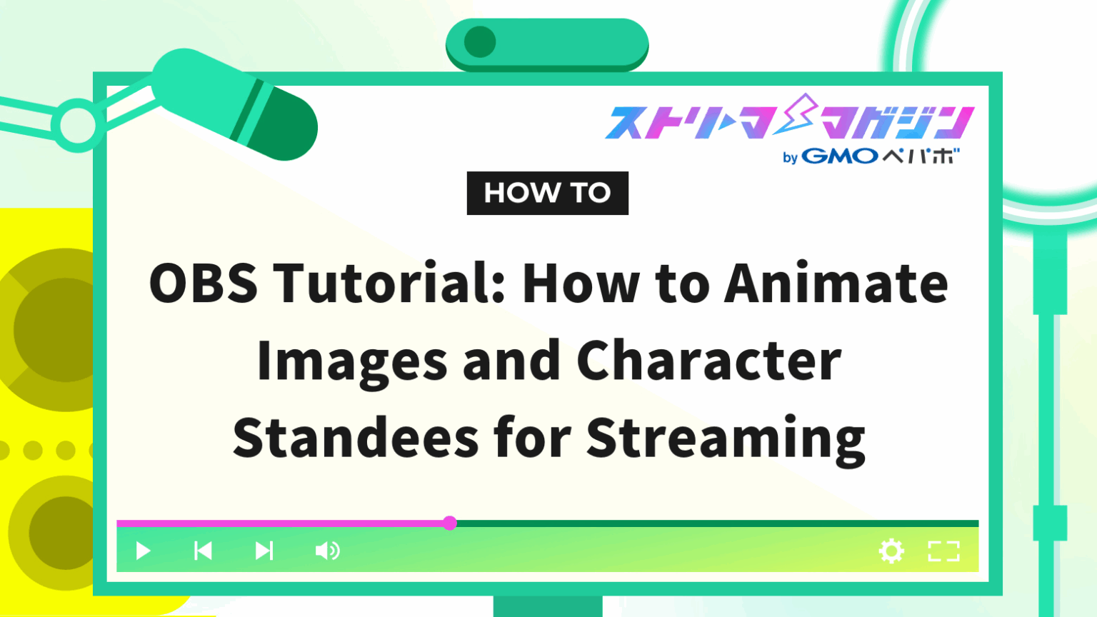 OBS Tutorial: How to Animate Images and Character Standees for Streaming | Streamer Magazine