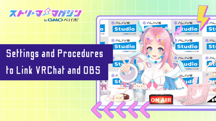 Beginner's Guide to Streaming VRChat on OBS: Best Settings & Tips ...