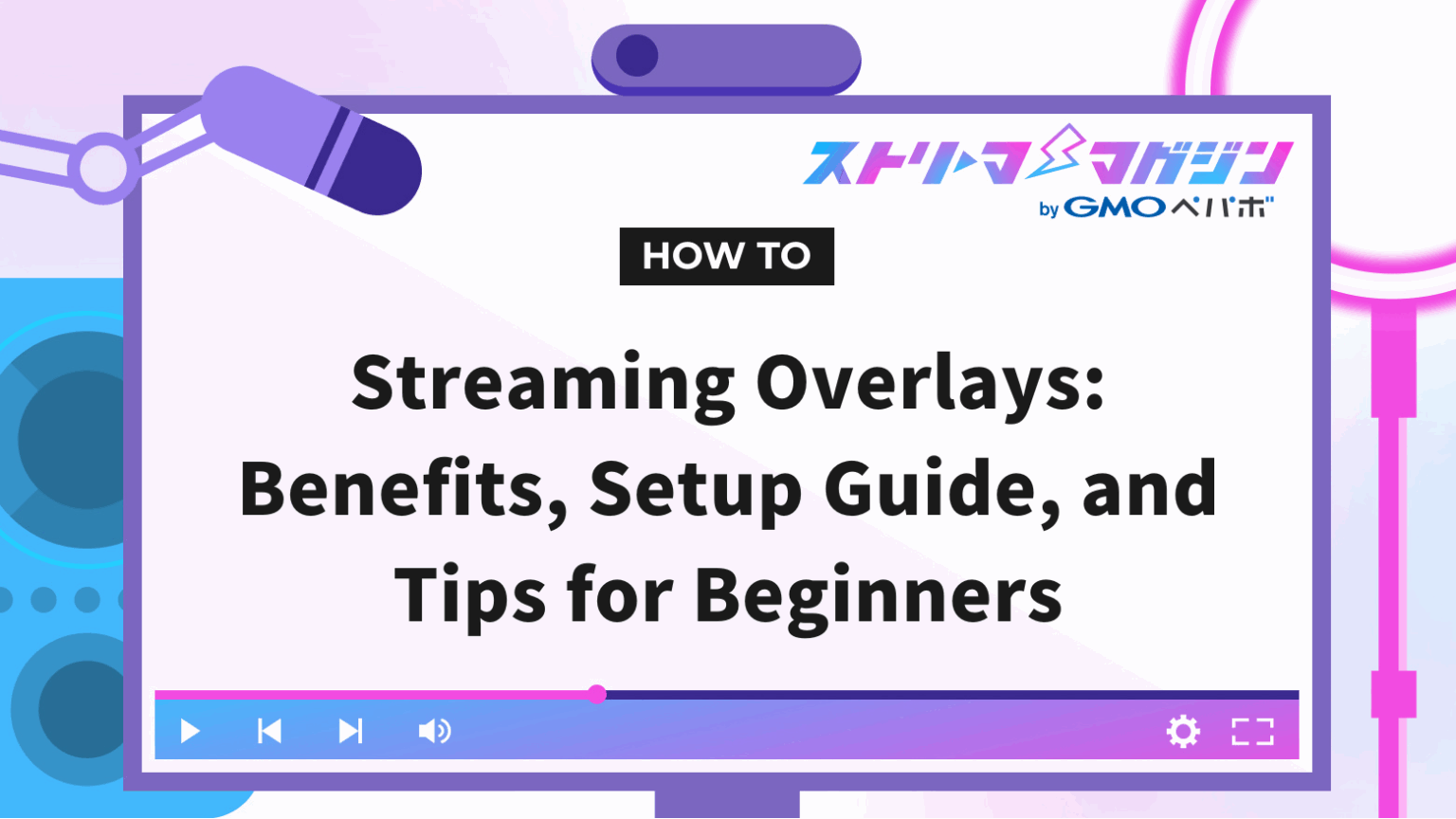 Streaming Overlays: Benefits, Setup Guide, and Tips for Beginners ...
