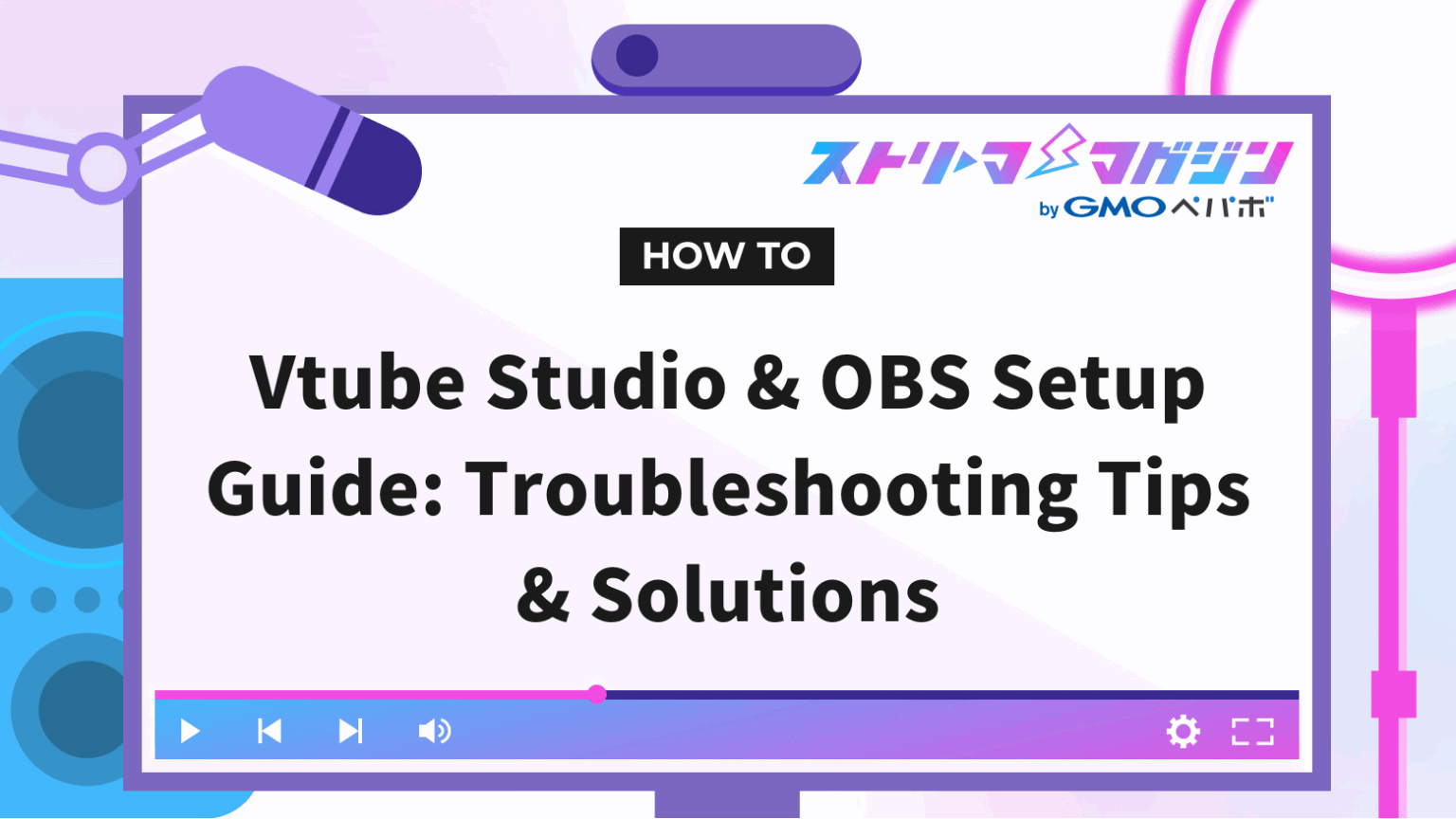 Vtube Studio & OBS Setup Guide: Troubleshooting Tips & Solutions | Streamer Magazine