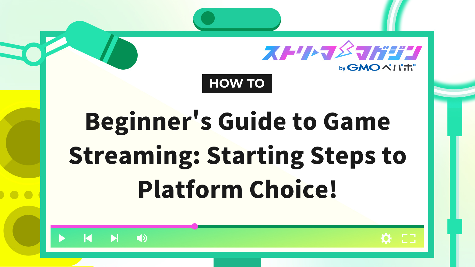 Beginner's Guide to Game Streaming: Starting Steps to Platform Choice ...