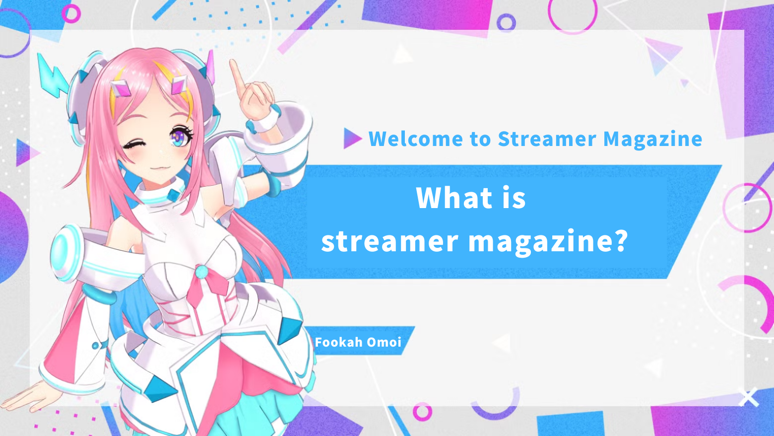 Streamer Magazine: A Web Media Platform Supporting Streamers – What Is ...