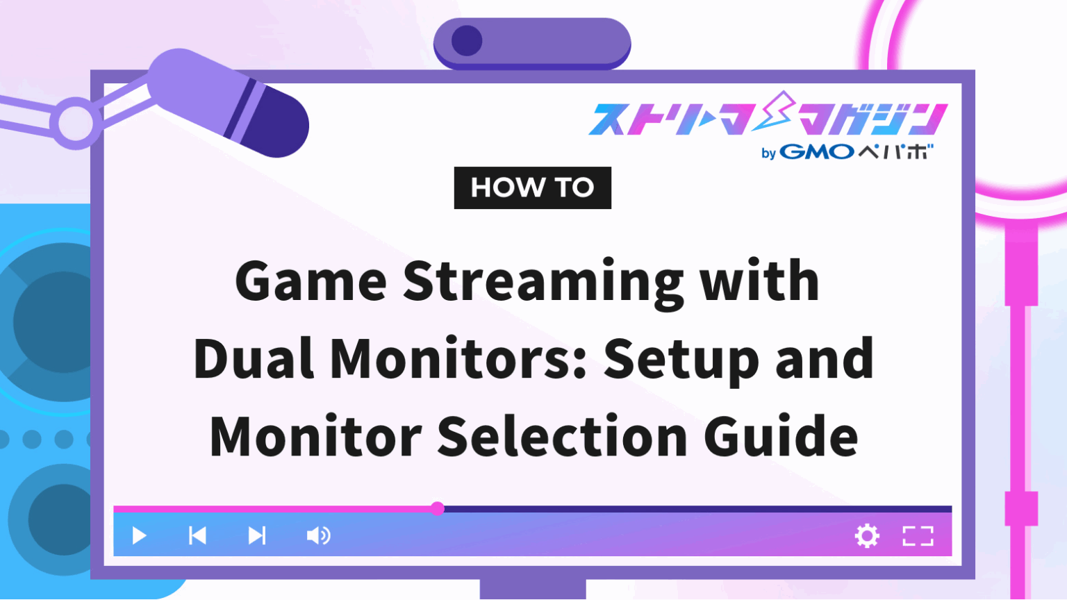 Game Streaming with Dual Monitors: Setup and Monitor Selection Guide ...