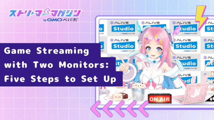 Game Streaming with Dual Monitors: Setup and Monitor Selection Guide ...