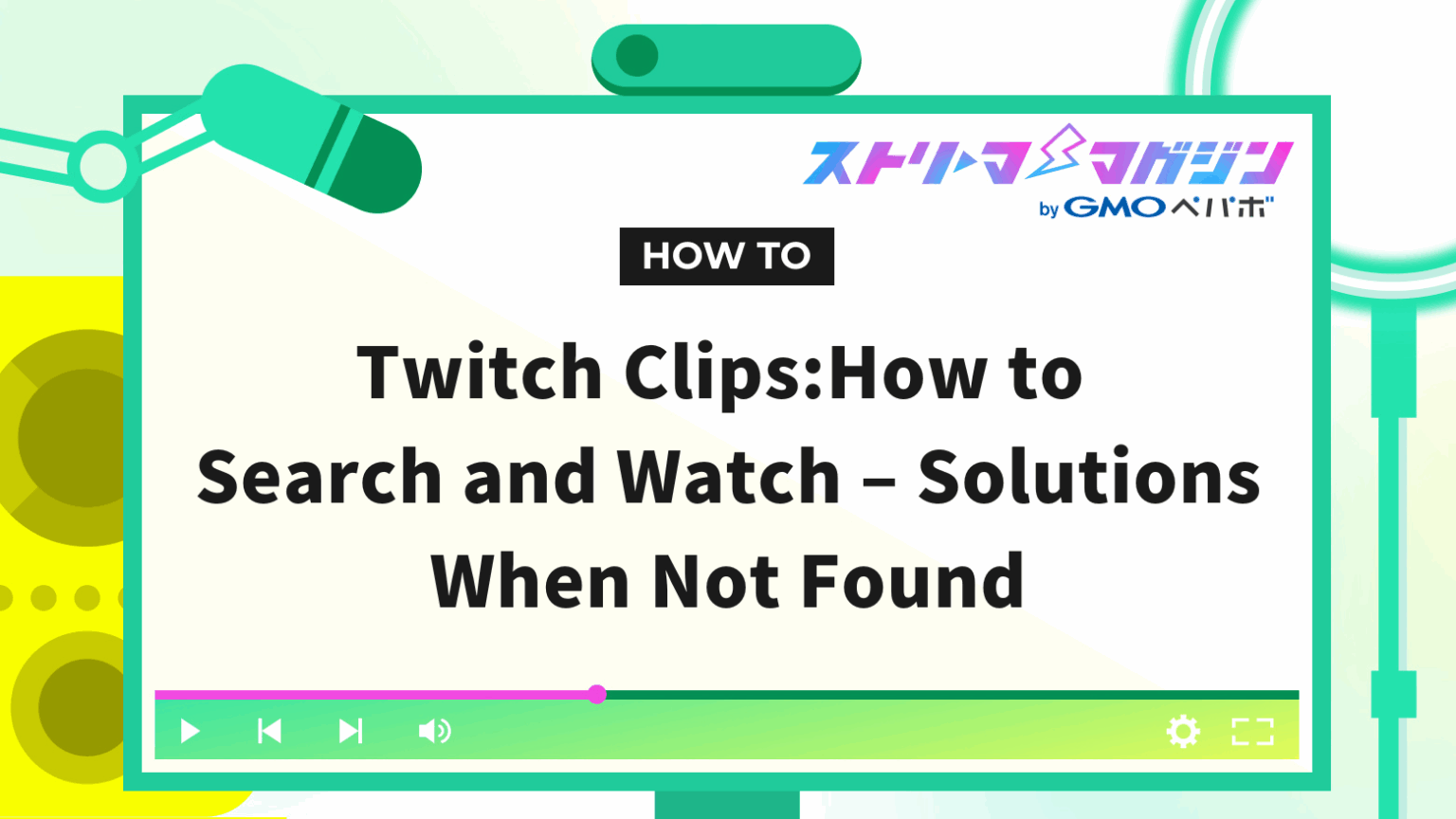 Twitch Clips: How to Search and Watch – Solutions When Not Found ...