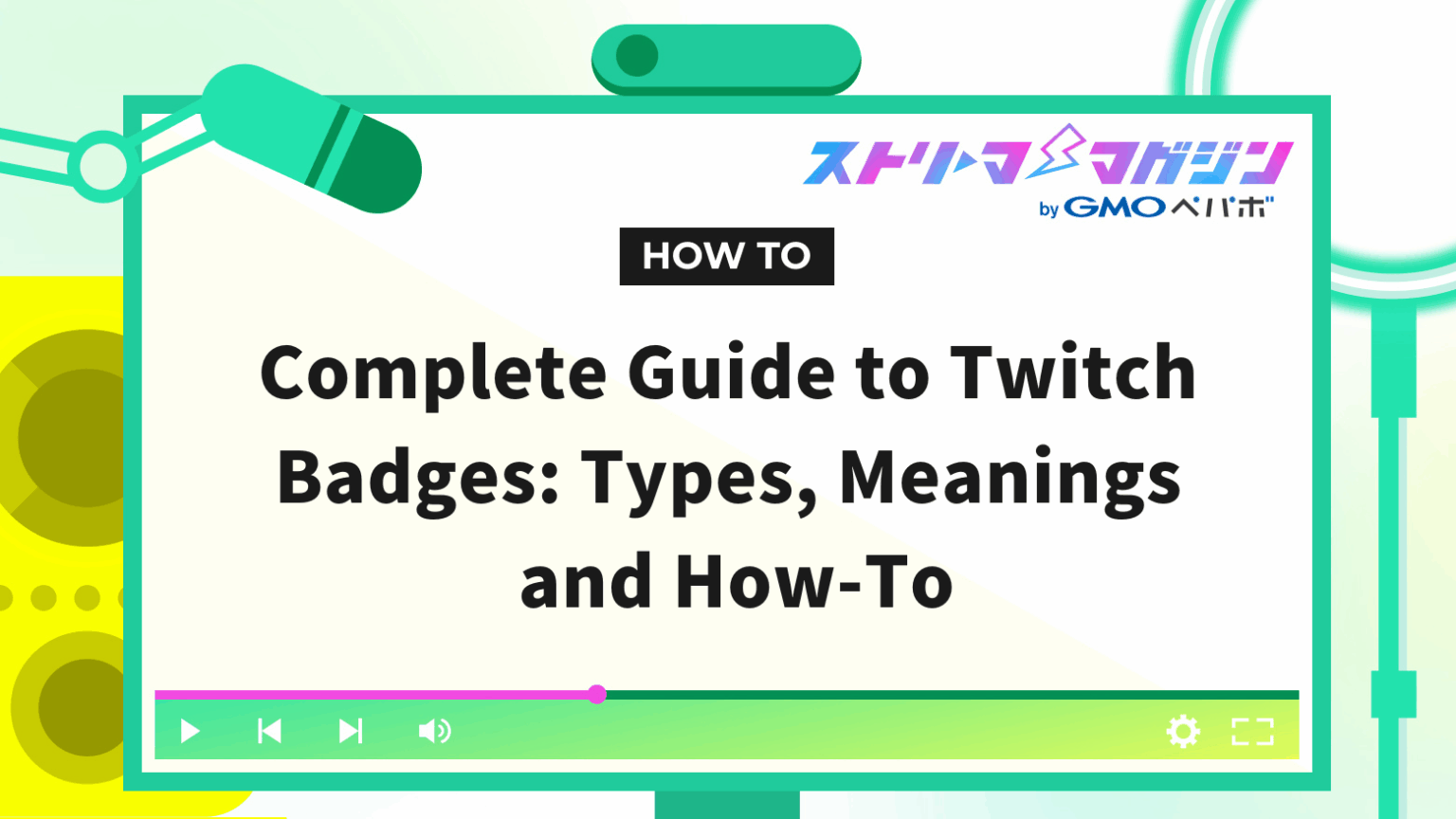 Complete Guide to Twitch Badges: Types, Meanings, and How-To | Streamer ...