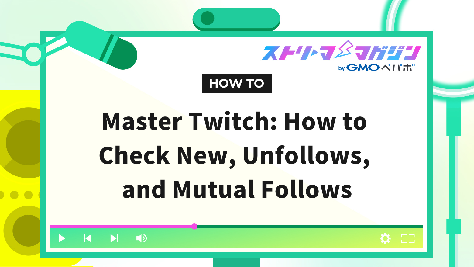 Master Twitch: How to Check New, Unfollows, and Mutual Follows ...
