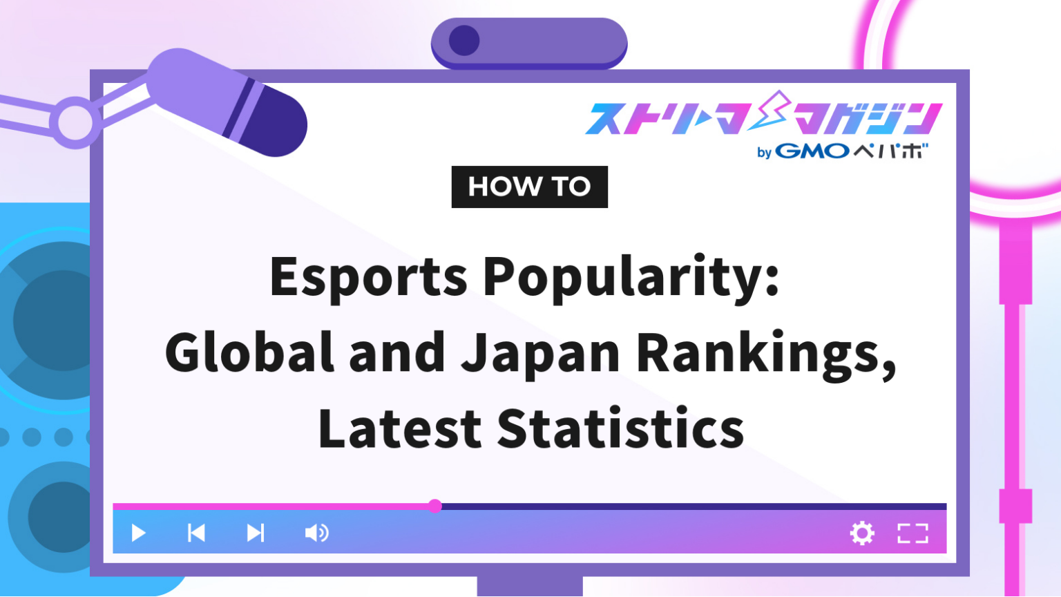 Esports Popularity: Global and Japan Rankings, Latest Statistics ...