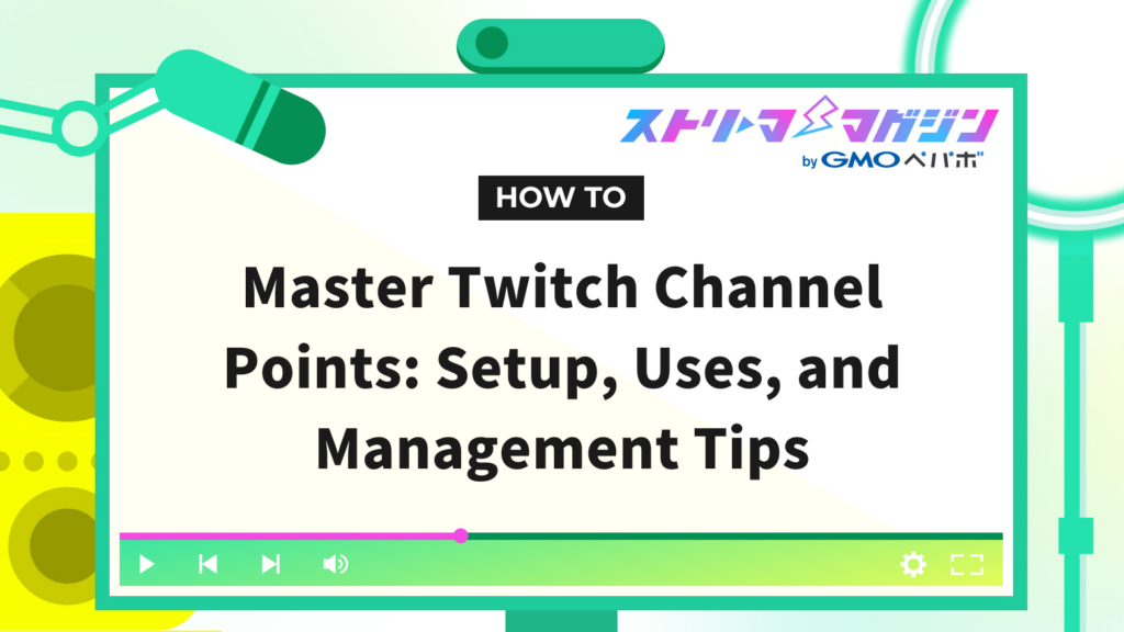 Master Twitch Channel Points: Setup, Uses, and Management Tips ...