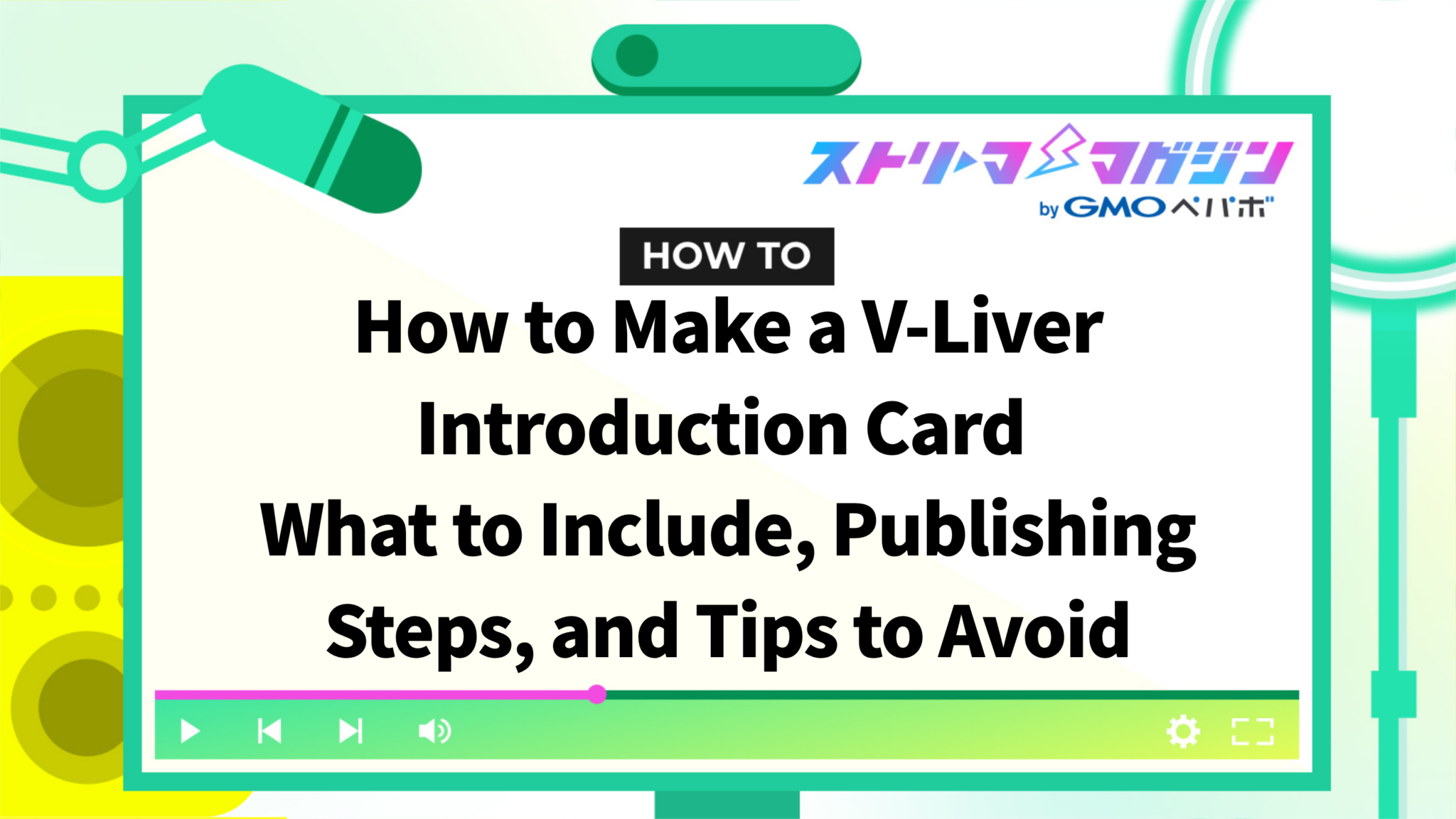 How to Make a V-Liver Introduction Card: What to Include, Publishing ...